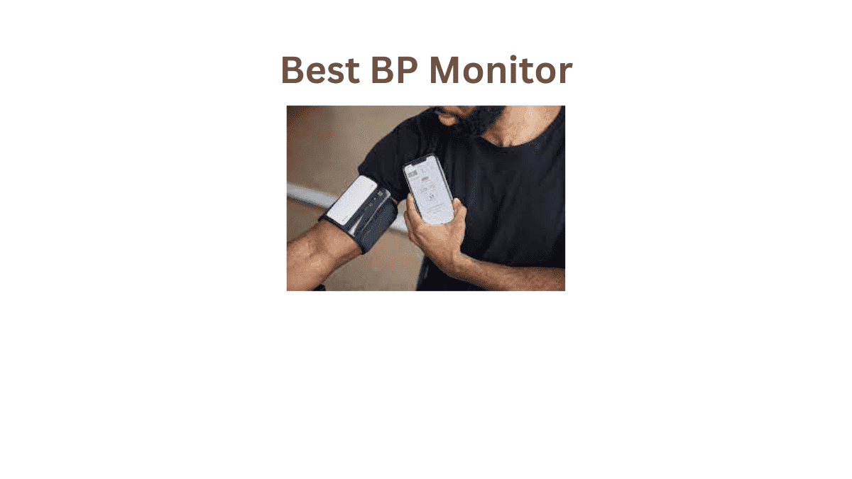 The Best BP Monitor for 2025 (Better Health)