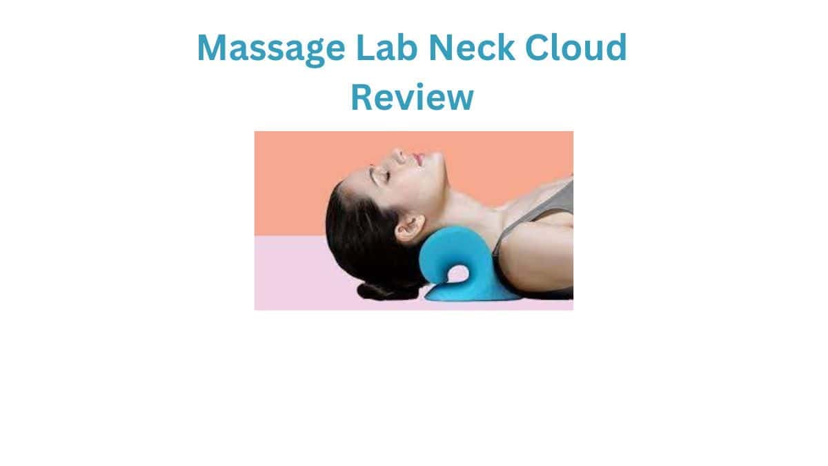 The Massage Lab Neck Cloud Reviews for 2025